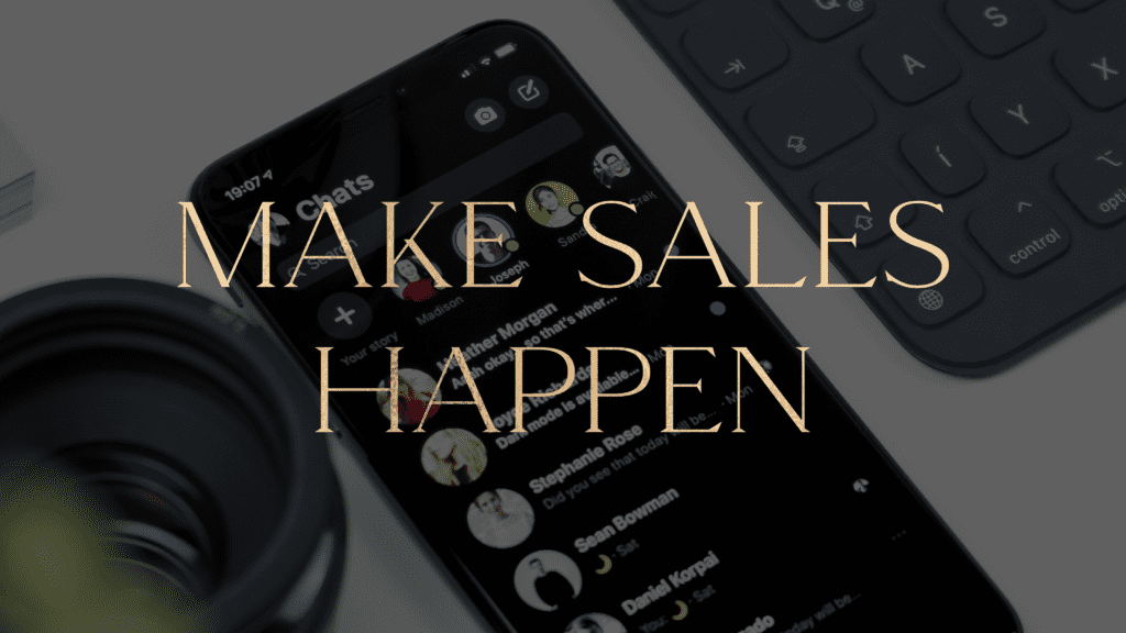 Make Sales Happen & Combat Overwhelm